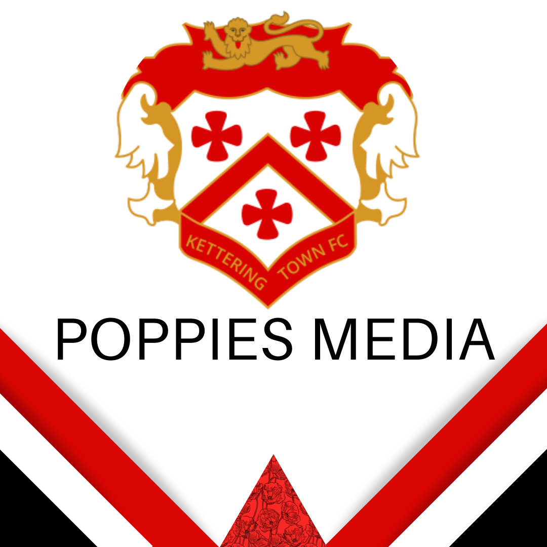 Poppies Media Coverage Harborough Town FC | Kettering Town FC